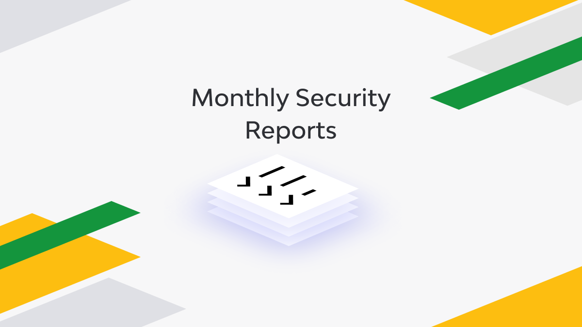 Understanding Your Monthly Security Reports