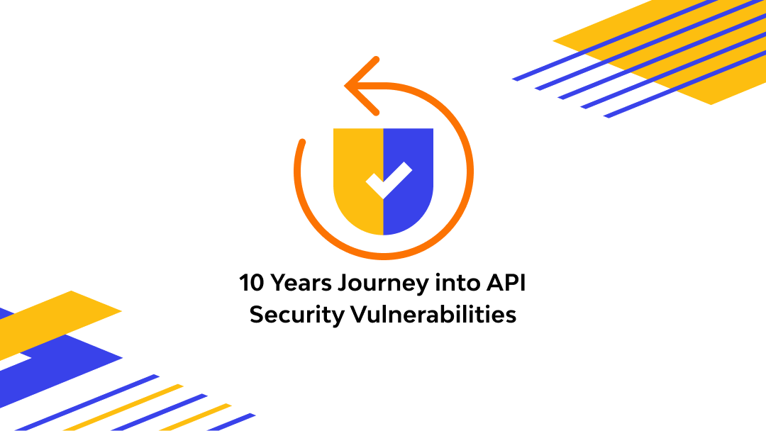 10 Years Journey into API Security Vulnerabilities with Ivan, the CEO ...