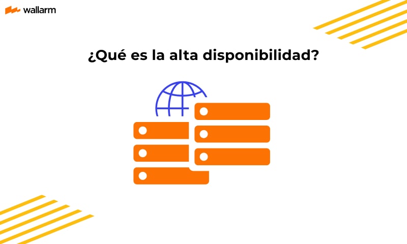 ¿Qué es la alta disponibilidad? 🔎 — Wallarm