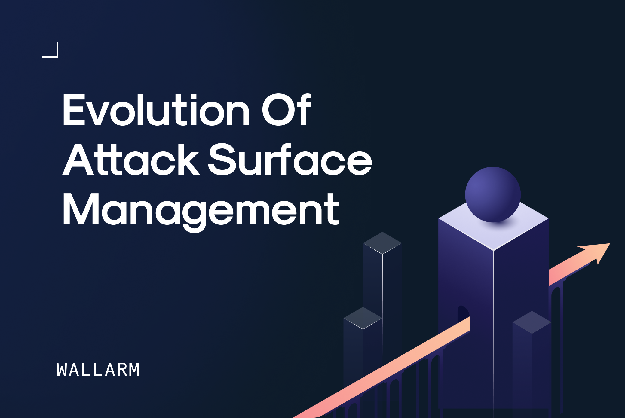 Evolution of Attack Surface Management — API Security