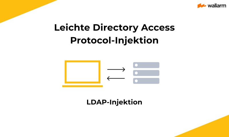 Was ist ein LDAP-Injection-Angriff? Beispiele und Prävention — Wallarm