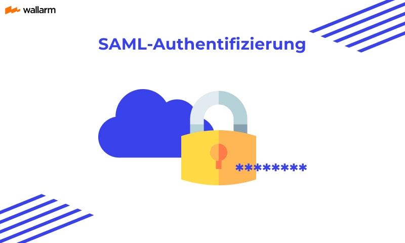 Was ist SAML-Authentifizierung und wie funktioniert sie? — Wallarm