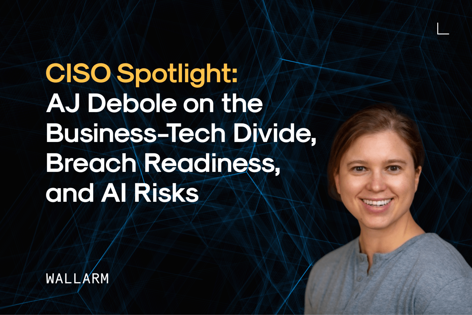 CISO Spotlight: AJ Debole on the Business-Tech Divide, Breach Readiness ...